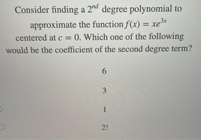Solved Consider finding a 2nd degree polynomial to | Chegg.com
