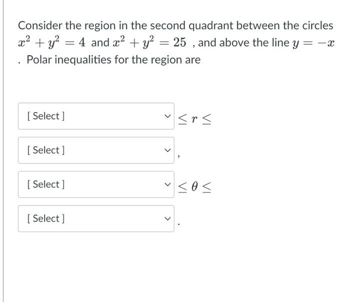 Solved Consider the region in the second quadrant between | Chegg.com
