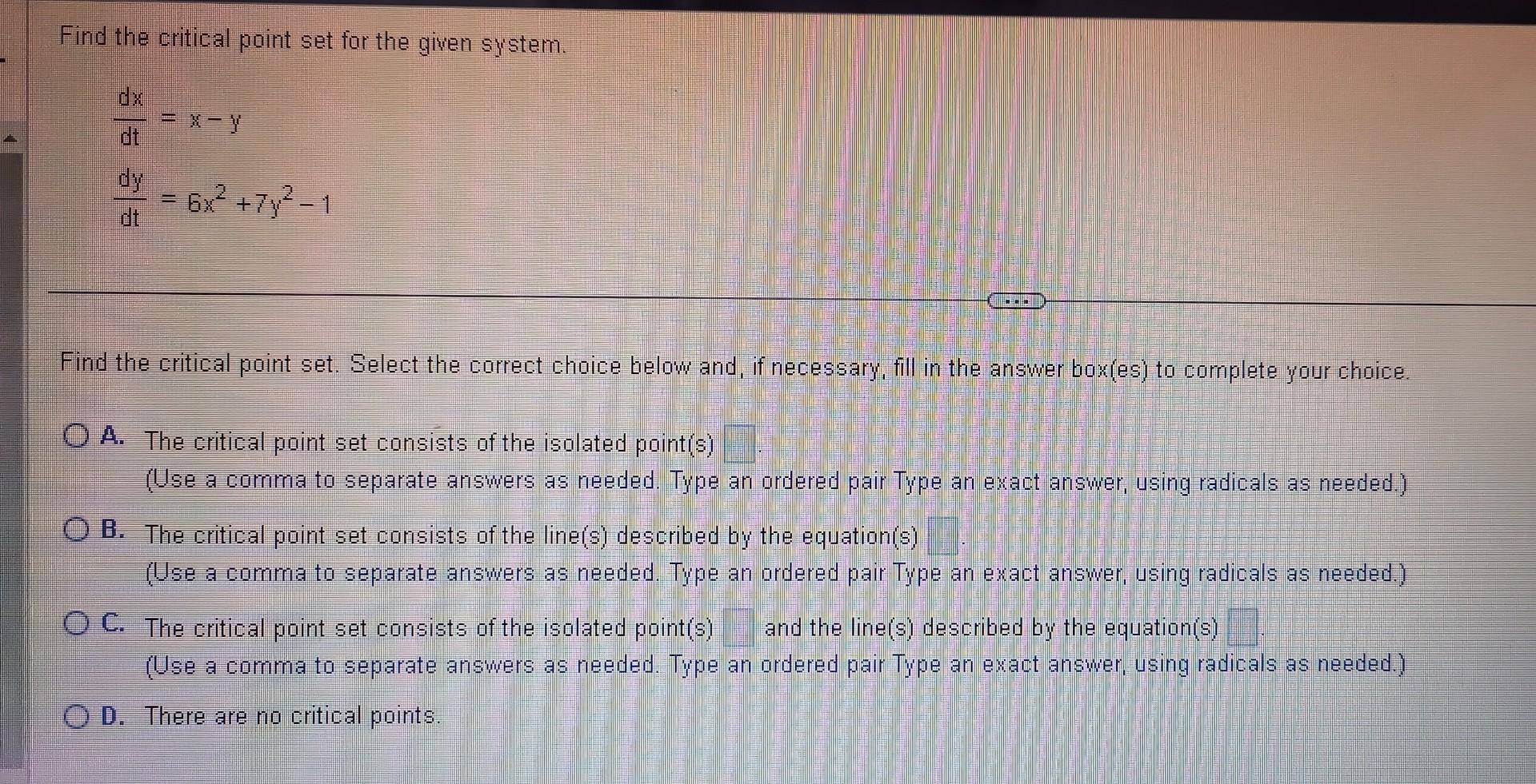 Solved Find the critical point set for the given | Chegg.com