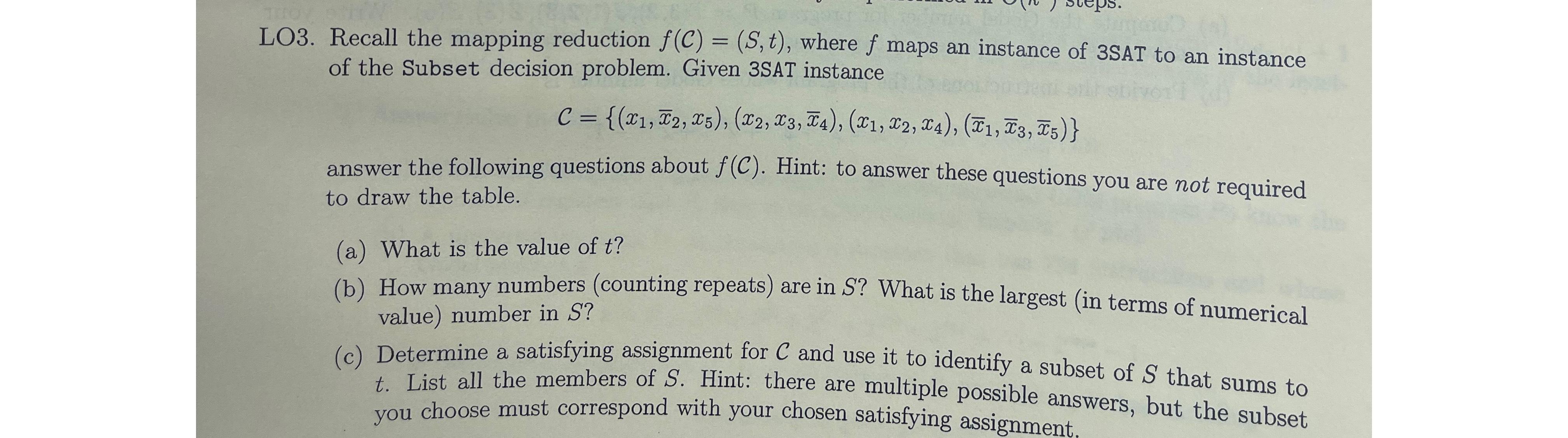 Solved LO3. ﻿Recall the mapping reduction f(C)=(S,t), ﻿where | Chegg.com