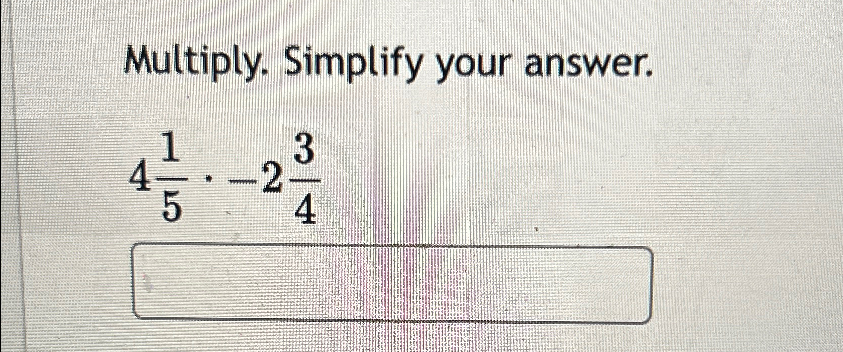 Solved Multiply. Simplify your answer.415*-234 | Chegg.com