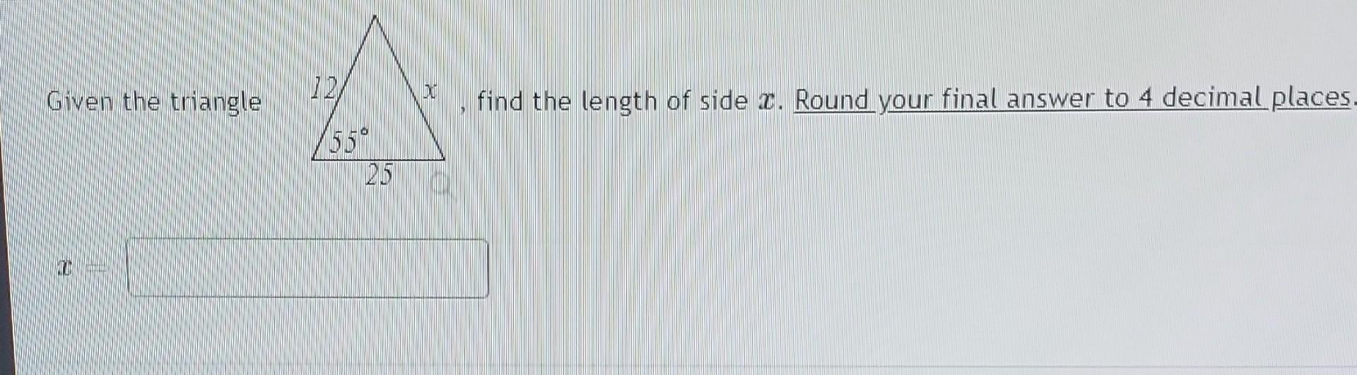 Solved Given the triangle find the length of side x. Round | Chegg.com