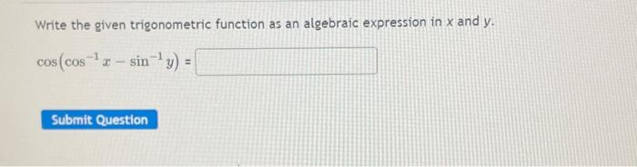 Solved Write the given trigonometric function as an | Chegg.com