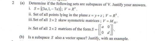Solved (a) Determine if the following sets are subspaces of | Chegg.com