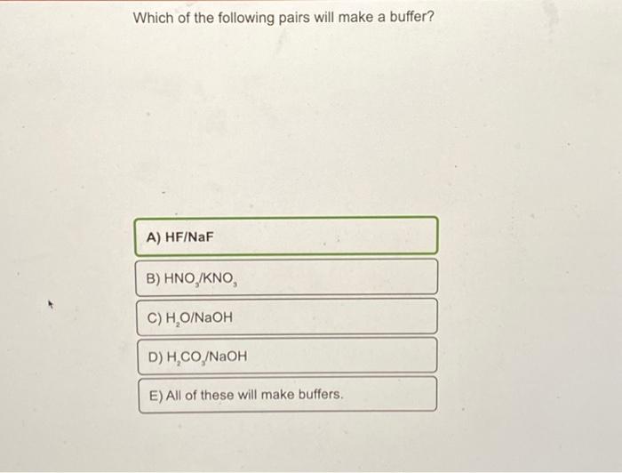 Solved Which of the following pairs will make a buffer? | Chegg.com