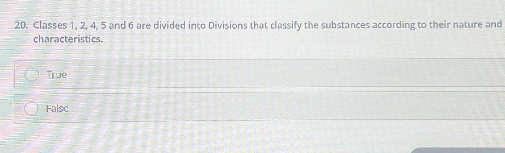 Solved Classes 1,2,4,5 ﻿and 6 ﻿are divided into Divisions | Chegg.com