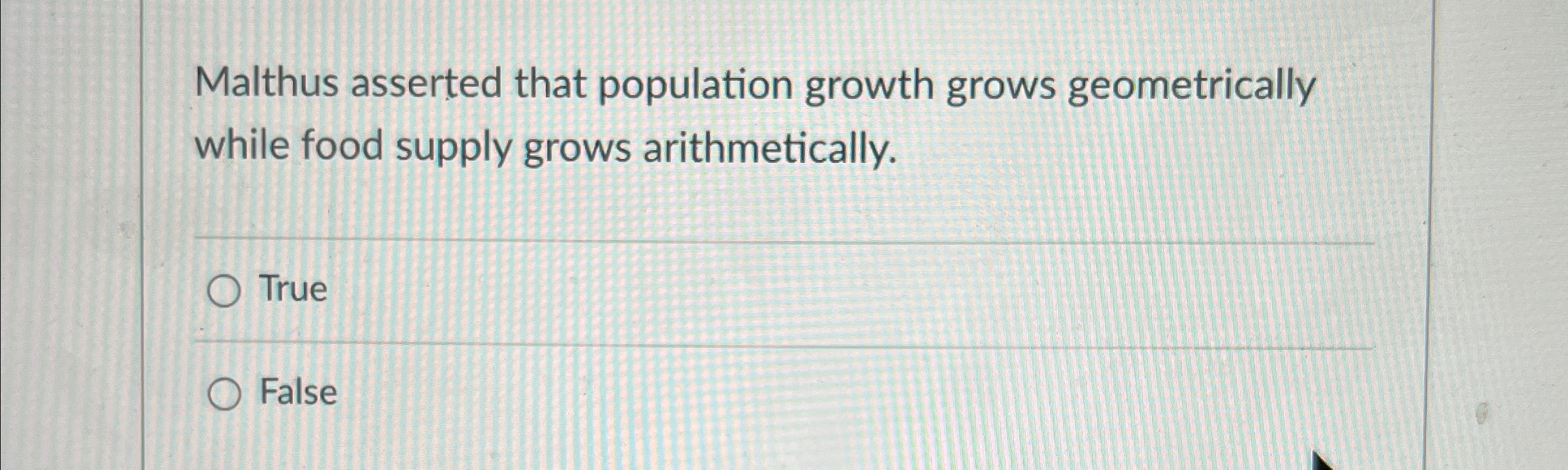 Solved Malthus asserted that population growth grows | Chegg.com