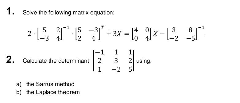 Solved 1. Solve the following matrix equation: | Chegg.com