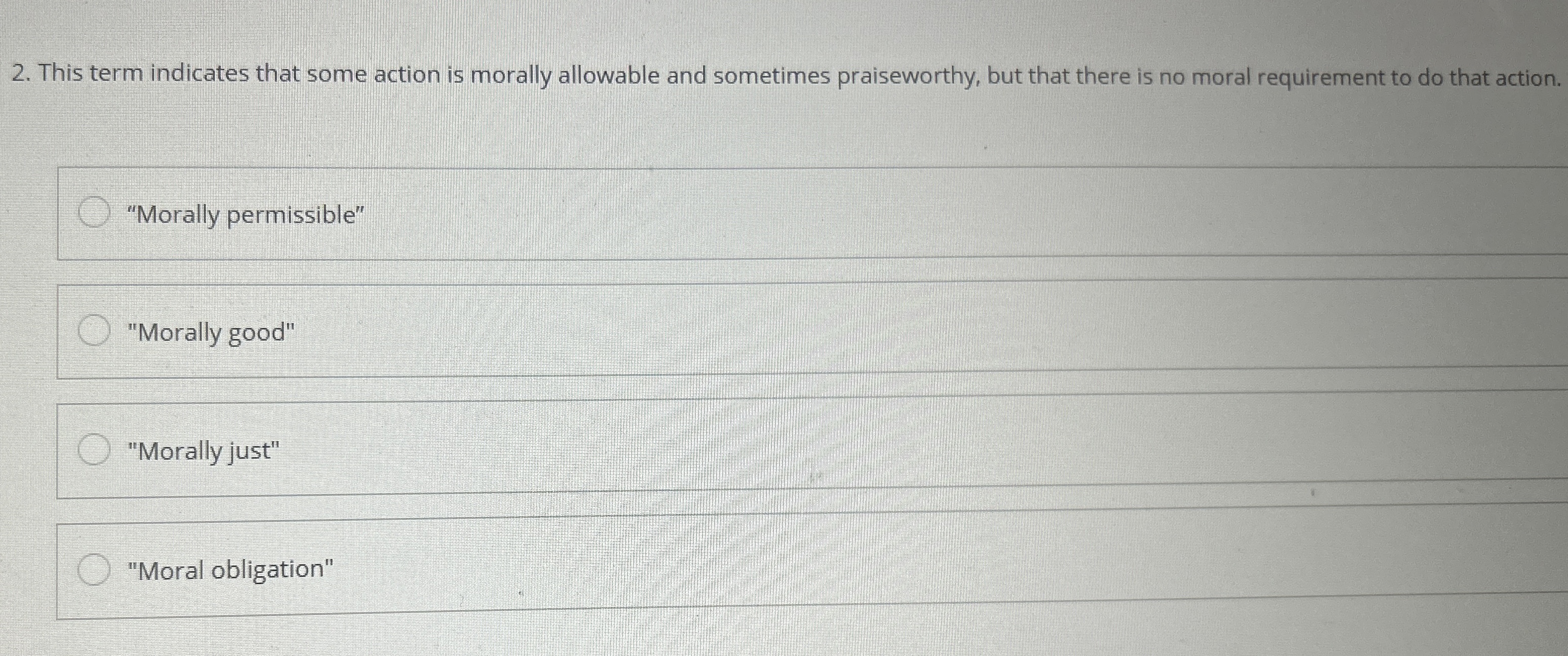 Solved This term indicates that some action is morally | Chegg.com