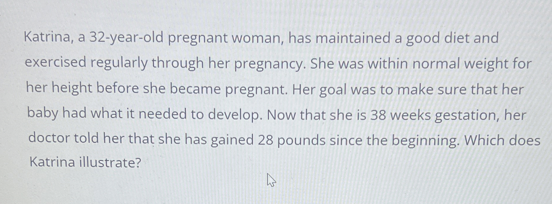 Solved Katrina A 32 Year Old Pregnant Woman Has Maintained