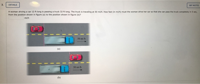 Solved 3. DETAILS MY NOTES A woman driving a car 12 ft long | Chegg.com