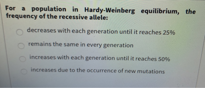 Solved For a population in Hardy-Weinberg equilibrium, the | Chegg.com