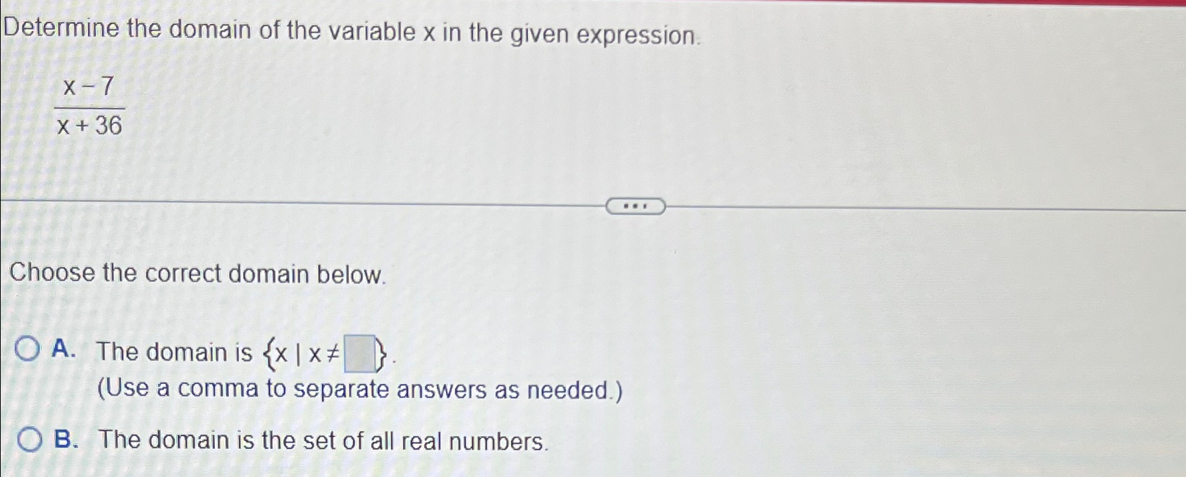 Solved Determine the domain of the variable x ﻿in the given | Chegg.com