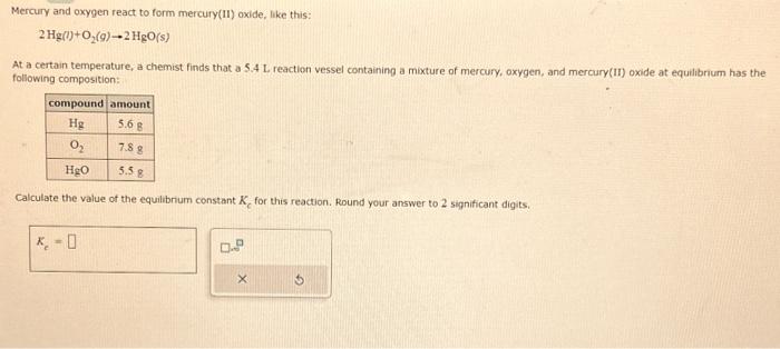 Solved Mercury and oxygen react to form mercury(II) oxide, | Chegg.com