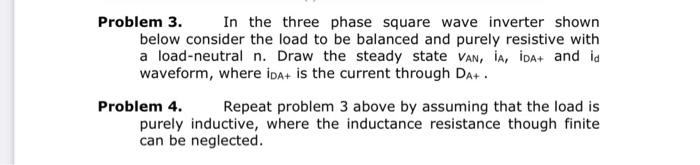 Solved Problem 3. In the three phase square wave inverter | Chegg.com