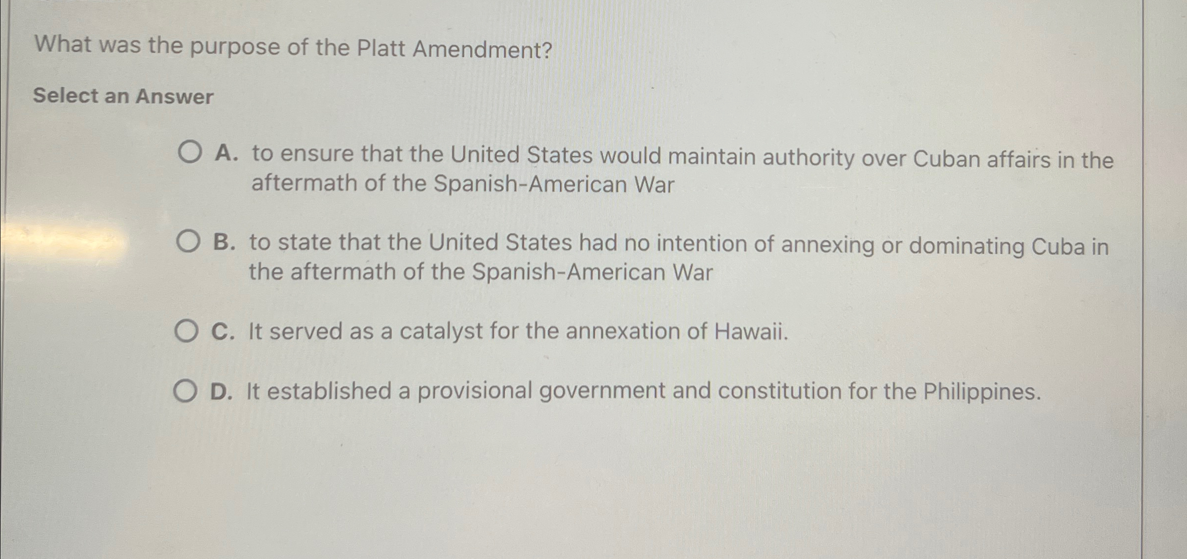 Solved What was the purpose of the Platt Amendment?Select an | Chegg.com