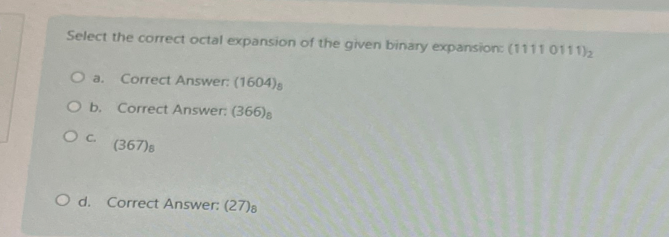 Solved Select the correct octal expansion of the given | Chegg.com
