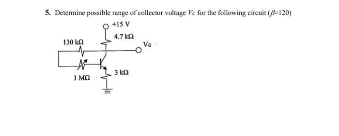 Solved 5. Determine possible range of collector voltage Vc | Chegg.com
