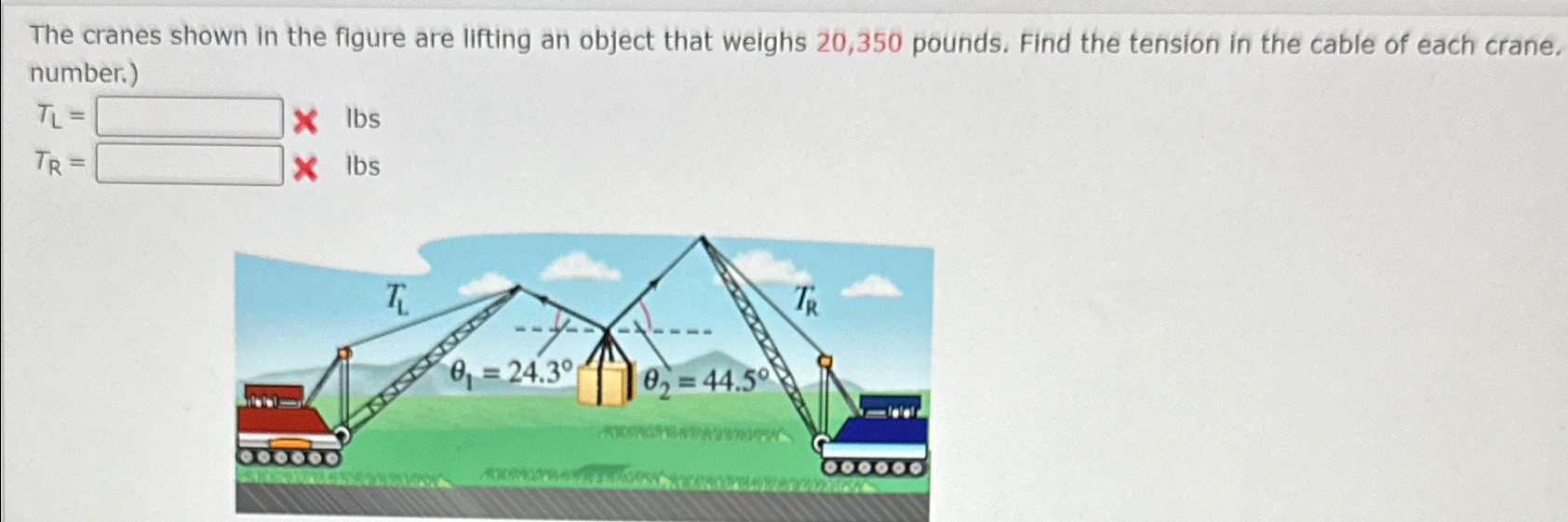 Solved The cranes shown in the figure are lifting an object | Chegg.com