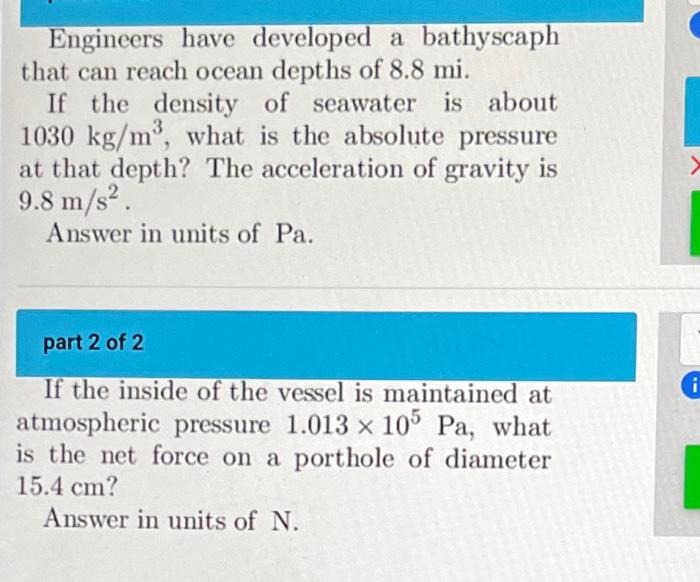 Solved Engineers have developed a bathyscaph that can reach | Chegg.com