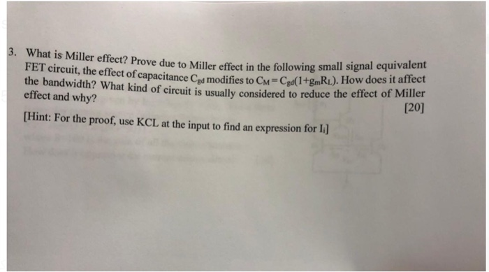 Solved 3. What is Miller effect? Prove due to Miller effect | Chegg.com