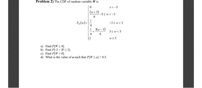 Solved Problem 2 The Cdf Of Random Variable Wis X 4801