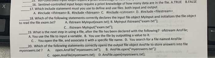 Solved 16. Sentinel-controlled input loops require a priori | Chegg.com