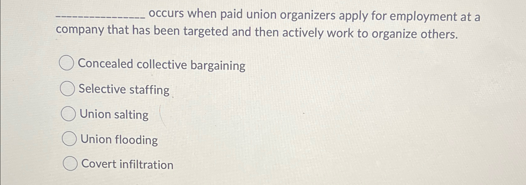 Solved occurs when paid union organizers apply for | Chegg.com