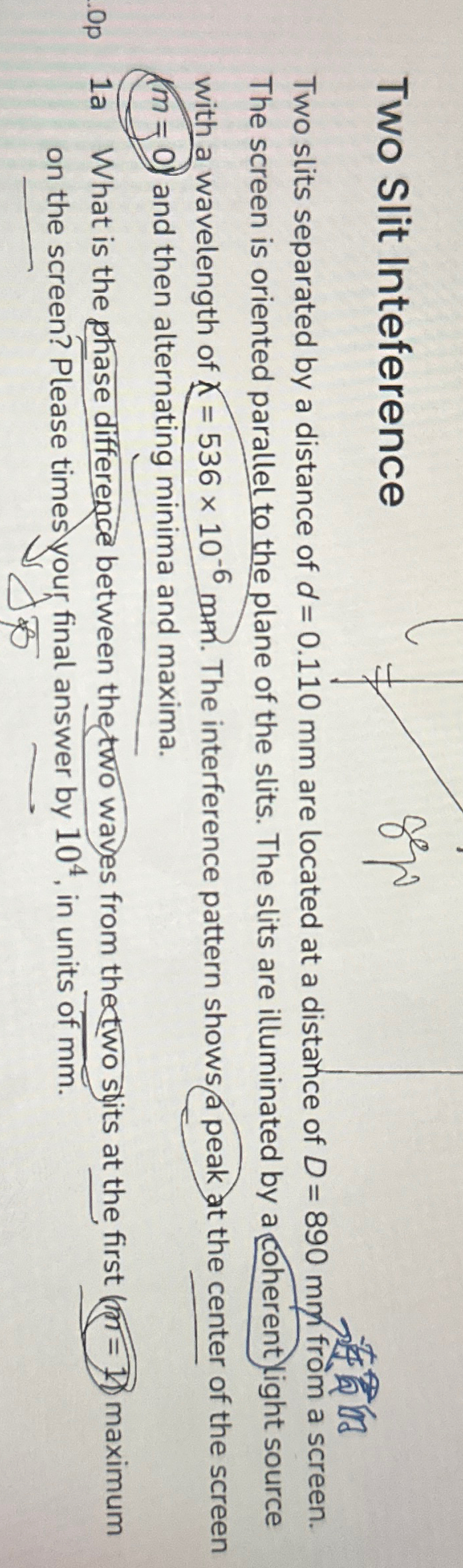 Solved Two Slit InteferenceTwo slits separated by a distance | Chegg.com