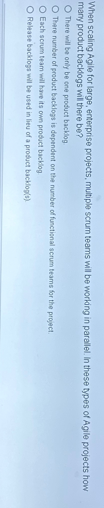 Solved When scaling Agile for large, enterprise projects, | Chegg.com