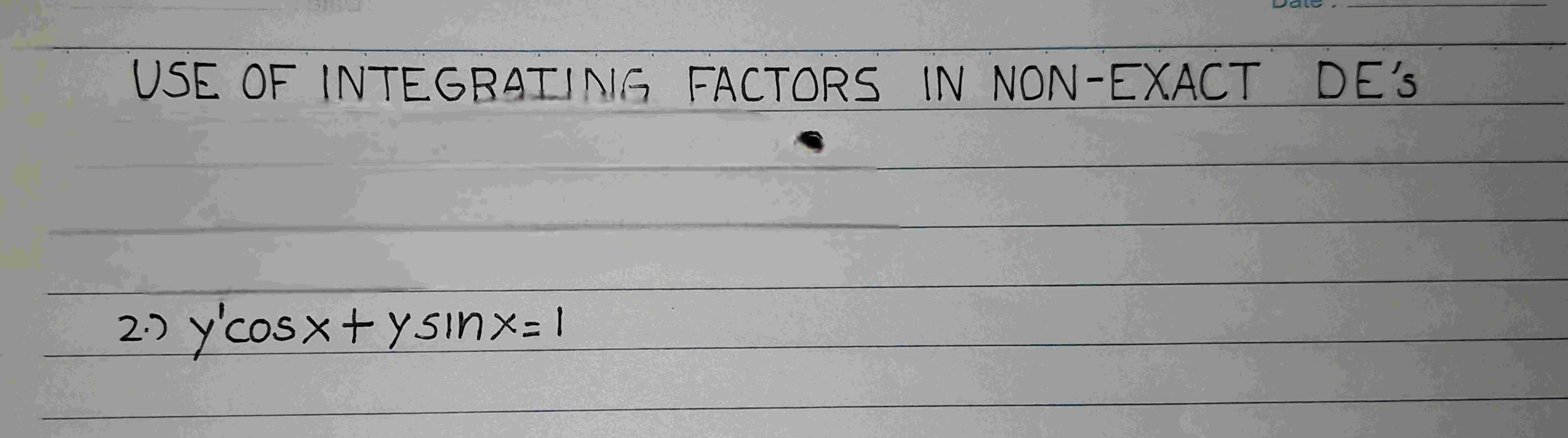 Solved USE OF INTEGBAIING FACTORS IN NON-EXACT | Chegg.com