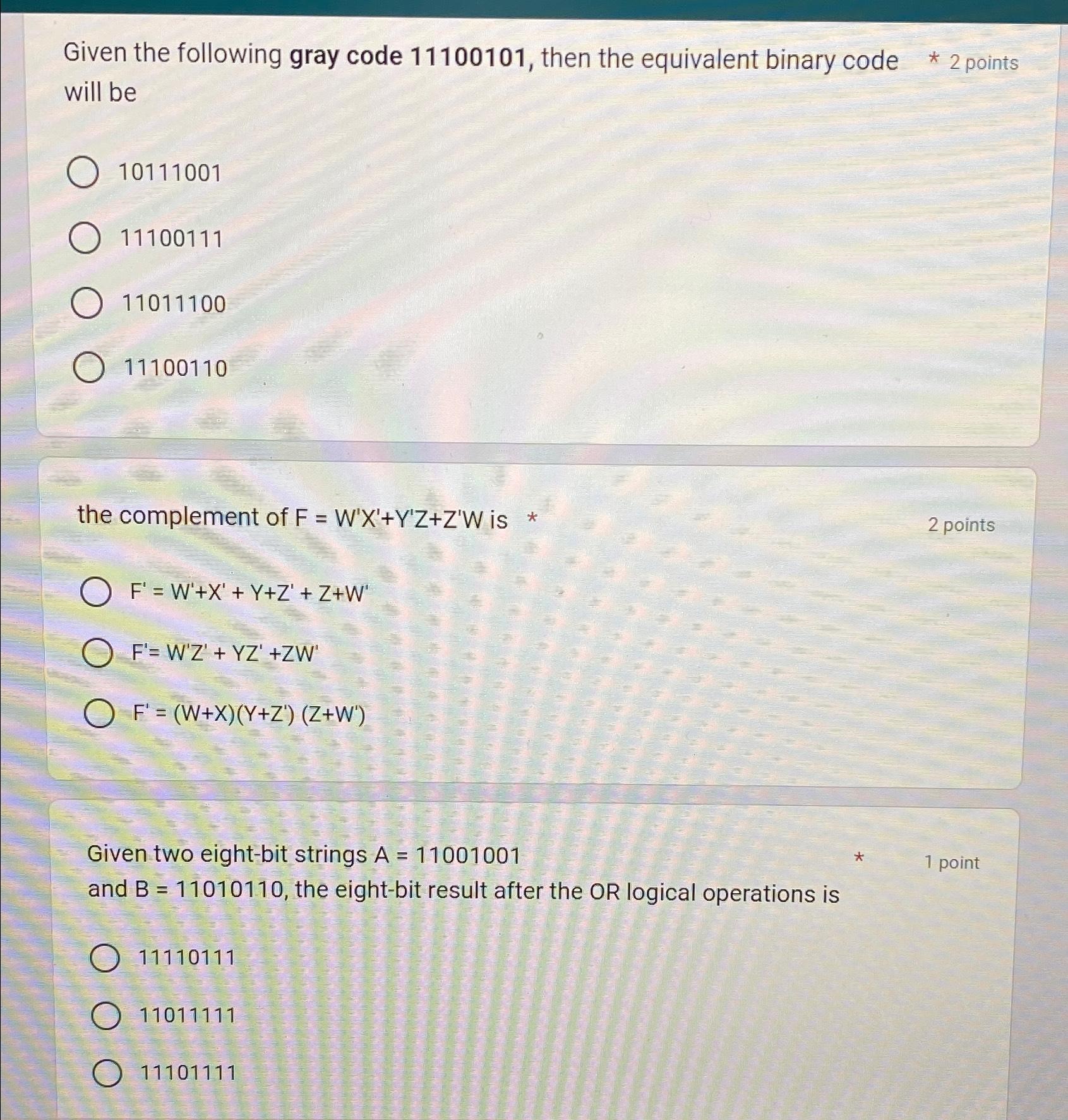 Solved Given the following gray code 11100101 , ﻿then the | Chegg.com