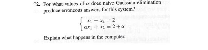 Solved 2. For what values of a does naive Gaussian | Chegg.com