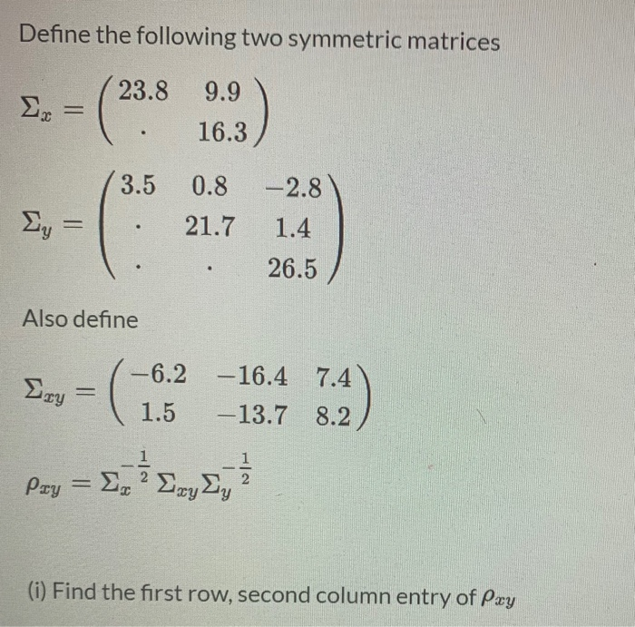 Solved Define the following two symmetric matrices Σ; = ( | Chegg.com