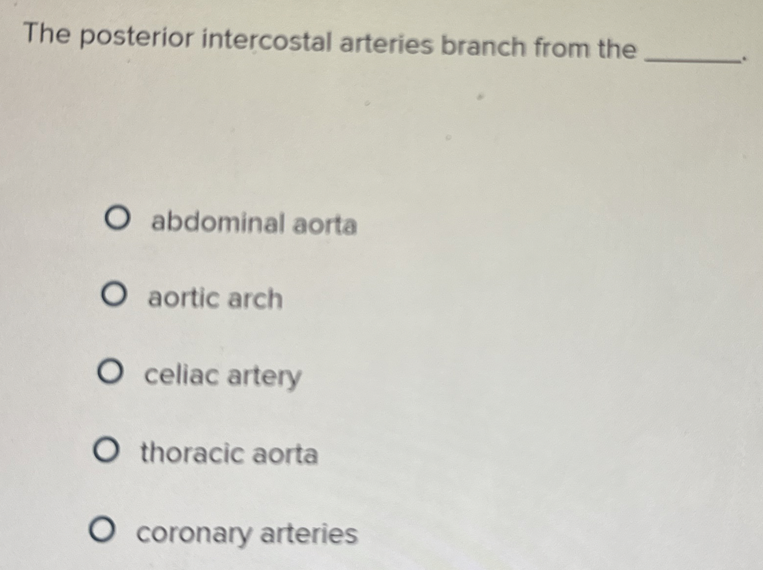 Solved The posterior intercostal arteries branch from | Chegg.com