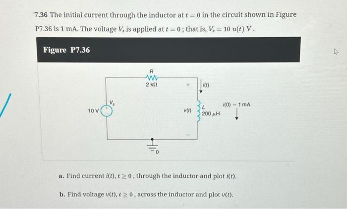 Solved 7.36 The initial current through the inductor at t = | Chegg.com