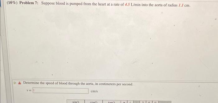 Solved (10\%) Problem 7: Suppose blood is pumped from the | Chegg.com