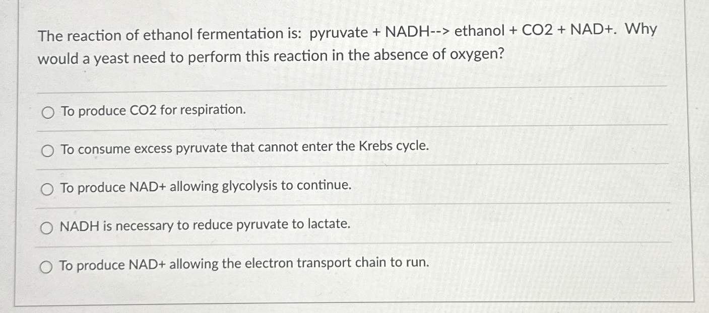 Solved The reaction of ethanol fermentation is: pyruvate + | Chegg.com