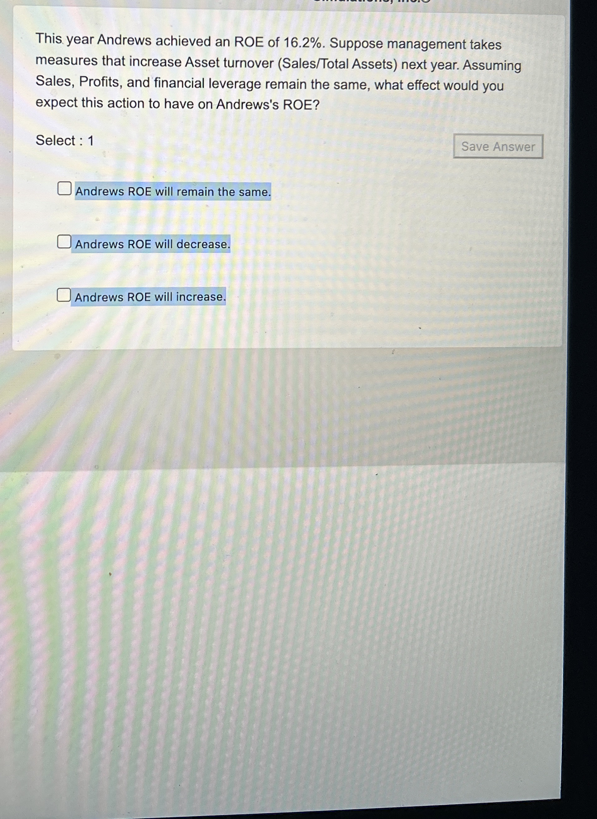 Solved This year Andrews achieved an ROE of 16.2%. ﻿Suppose | Chegg.com