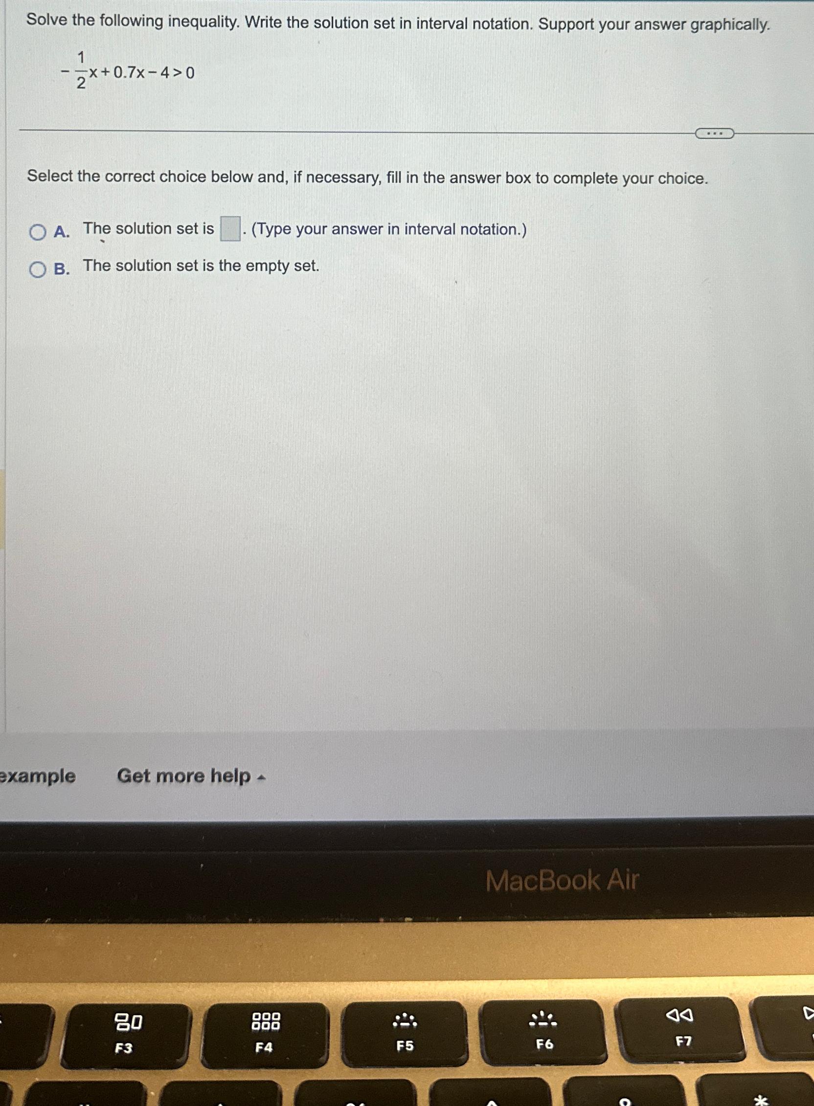 Solved Solve the following inequality. Write the solution | Chegg.com