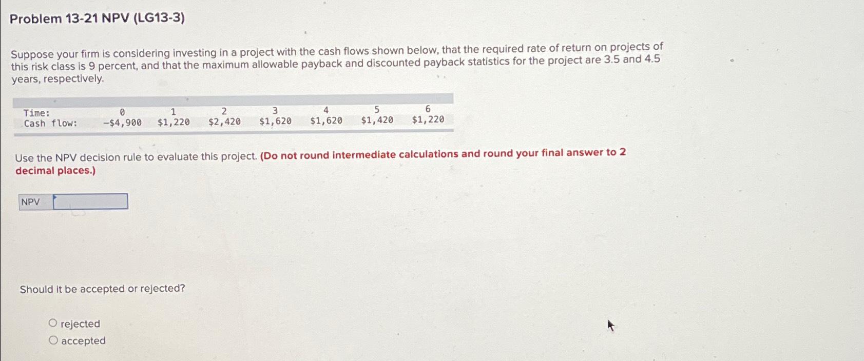 Solved Problem 13-21 ﻿NPV (LG13-3)Suppose your firm is | Chegg.com