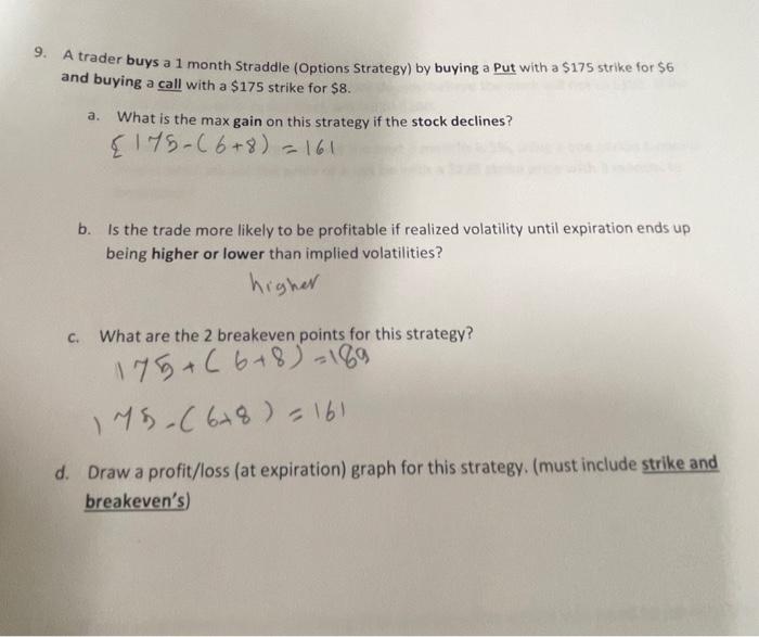 Solved A trader buys a 1 month Straddle (Options Strategy) | Chegg.com