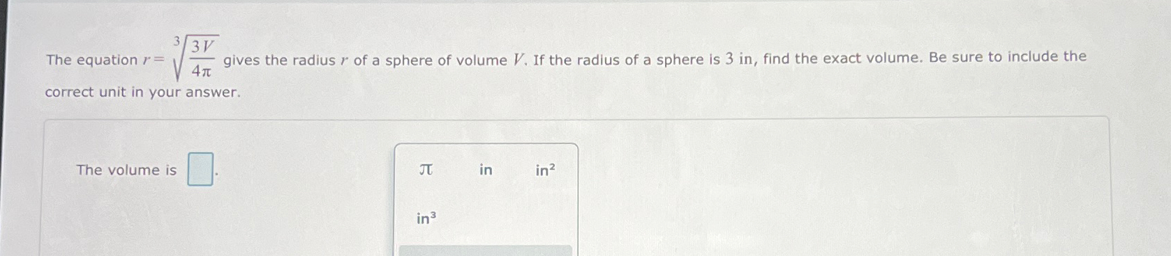 Solved The equation r=3V4π3 ﻿gives the radius r ﻿of a sphere | Chegg.com