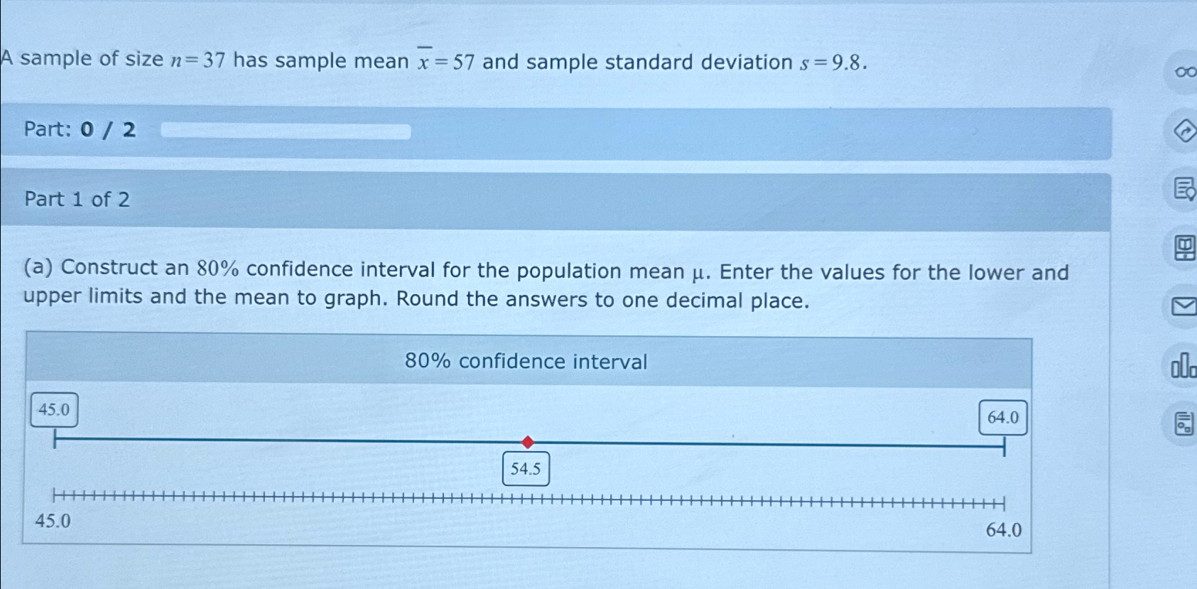 Solved A sample of size n=37 ﻿has sample mean x‾=57 ﻿and | Chegg.com