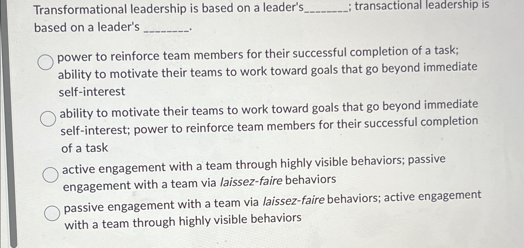Solved Transformational leadership is based on a leader's ; | Chegg.com