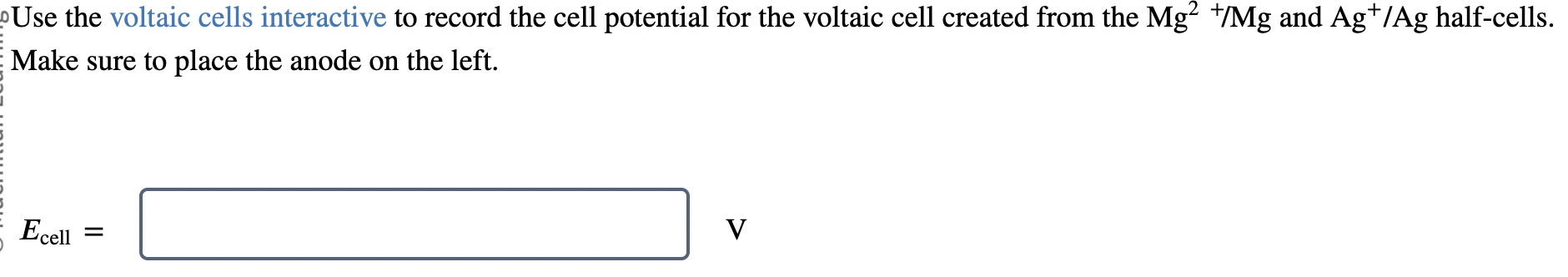 Solved Use the voltaic cells interactive to record the cell | Chegg.com