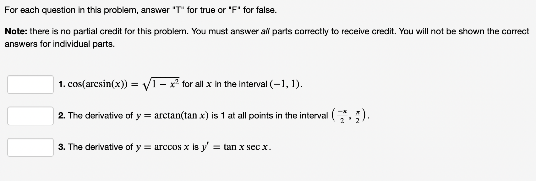 Solved For each question in this problem, answer " T " ﻿for | Chegg.com