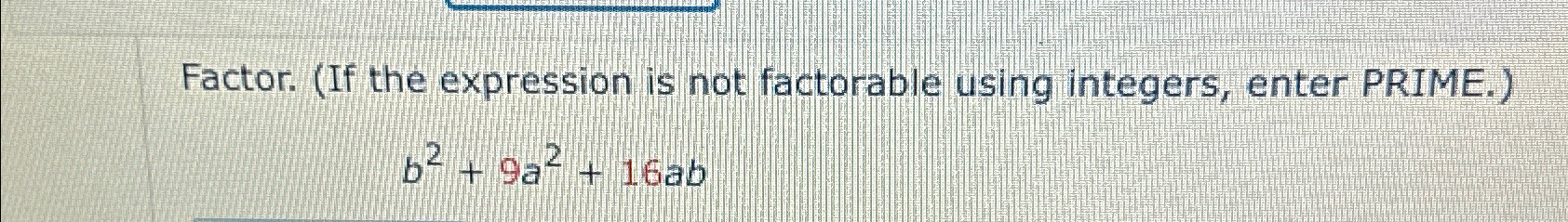 Solved Factor. (If the expression is not factorable using | Chegg.com