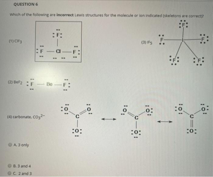 Solved QUESTION 6 Which of the following are incorrect Lewis | Chegg.com