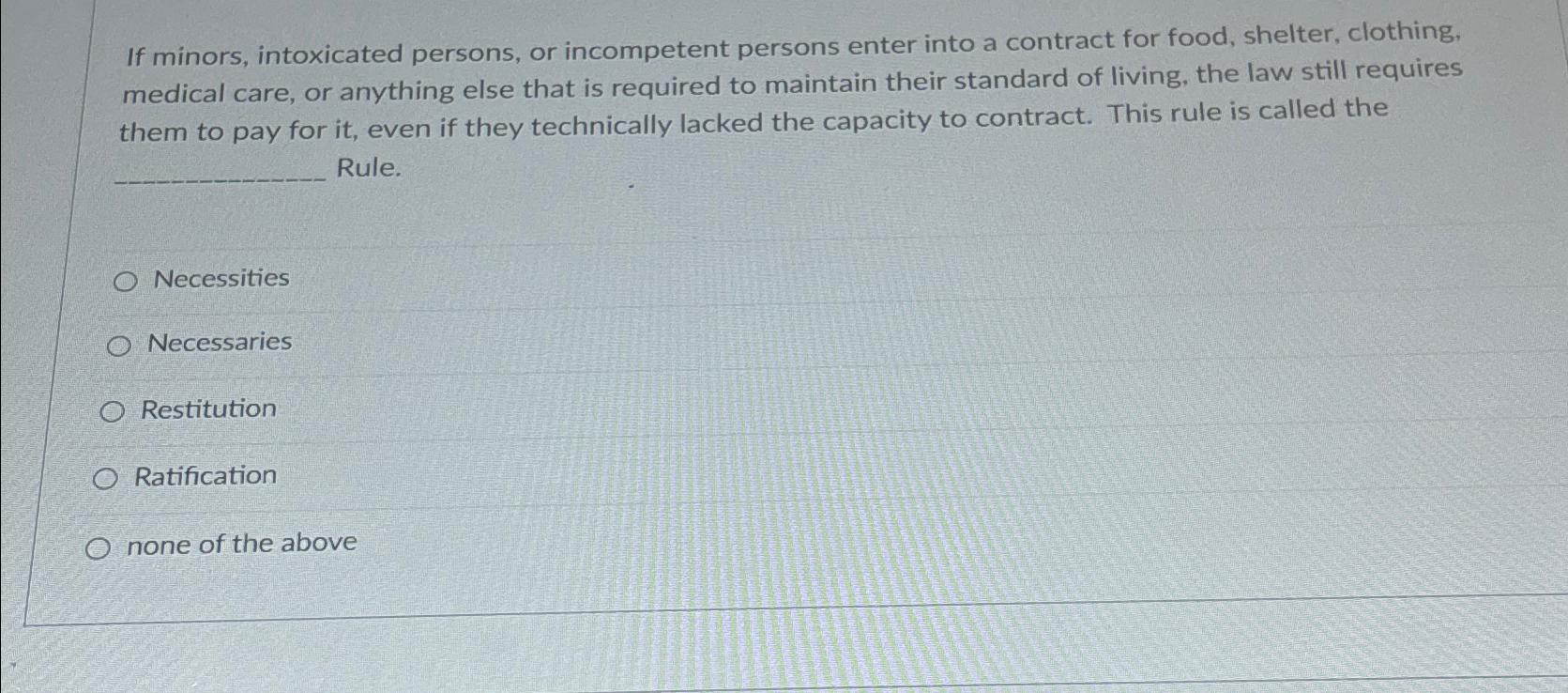 Solved If minors, intoxicated persons, or incompetent | Chegg.com
